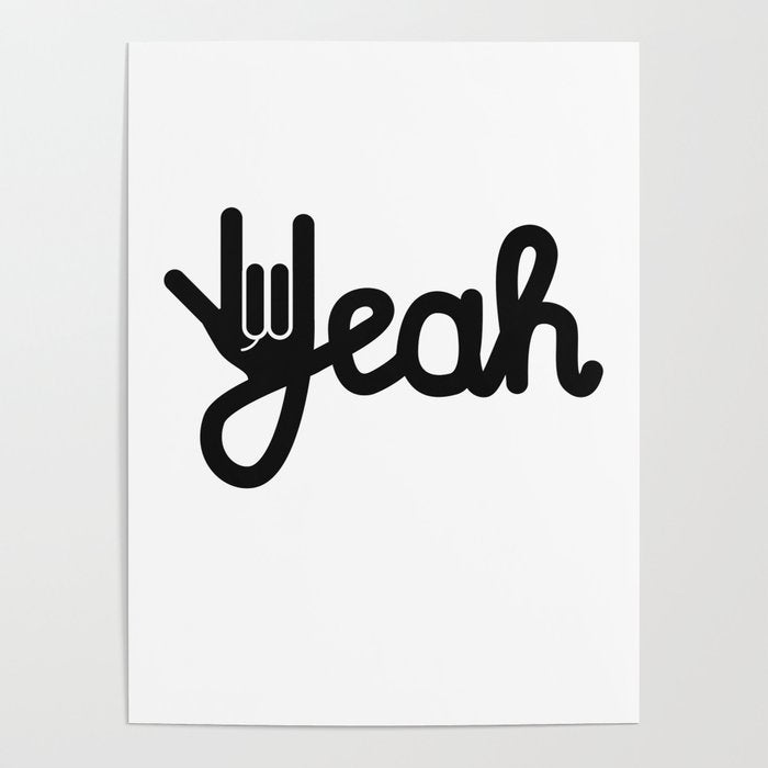 Yeah Poster - Poster for Dorm | Tapestry Girls